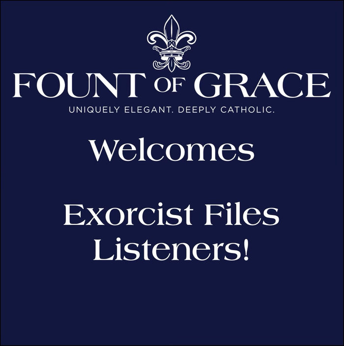 The Exorcist Files | Fount of Grace